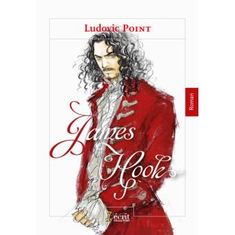 James Hook - broché - Ludovic Point - Achat Livre | fnac