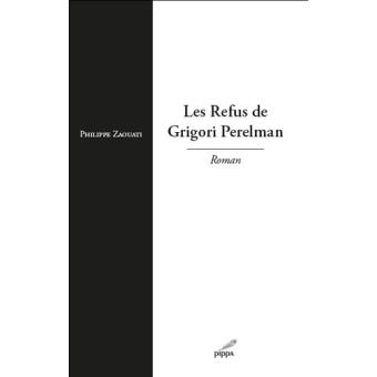 Les refus de Grigori Perelman - broché - Philippe Zaouati - Achat Livre | fnac