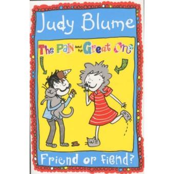 The pain and the great one: friend or fiend? - Poche - Judy Blume ...