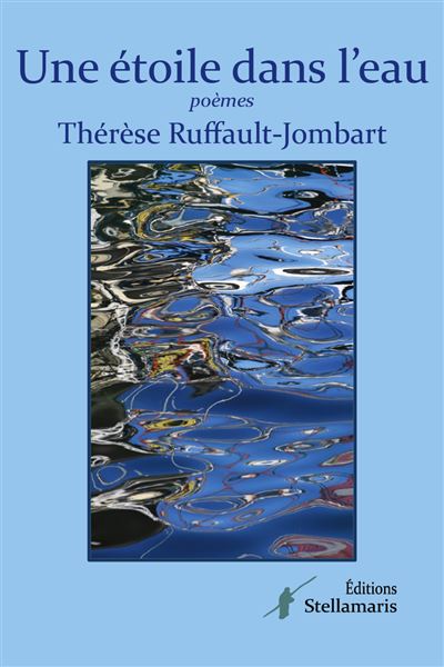 Une étoile dans l'eau - broché - Thérèse Ruffault-Jombart - Achat Livre ...
