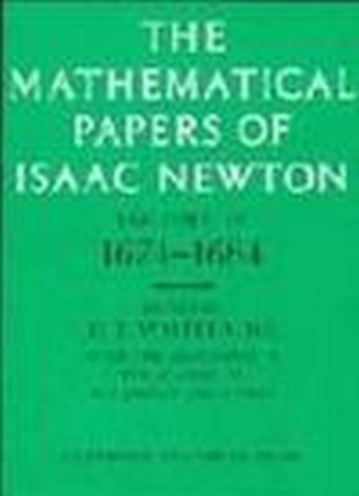The mathematical papers of Isaac Newton Volume 4. 1674-1684 - relié ...