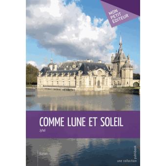 Comme lune et soleil - broché - Jyhel - Achat Livre ou ebook | fnac