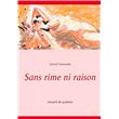 Sans rime ni raison Recueil de poésies - Poche - Gerard Tournadre ...