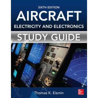 Study guide for aircraft electricity and electronics - Poche - Thomas K ...