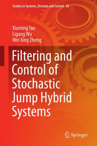 Filtering and control of stochastic jump hybrid systems - relié - Xiuming Yao - Achat Livre ou ...