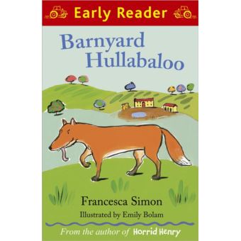 Early Readers - Barnyard Hullabaloo - Francesca Simon, Emily Bolam ...