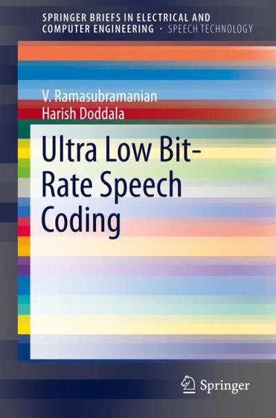 Ultra low bit-rate speech coding - relié - V. Ramasubramanian - Achat ...