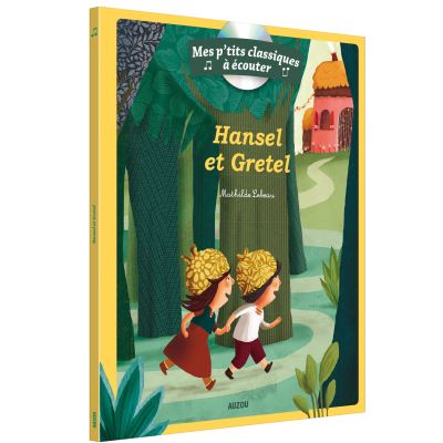 Hansel et Gretel Livre avec 1 CD audio - Livre CD - Mathilde Lebeau ...