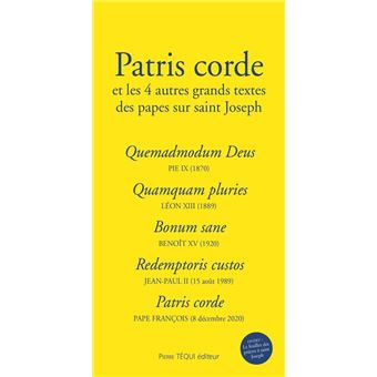 Patris corde et les 4 autres grands textes des papes sur saint Joseph ...