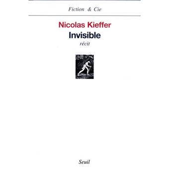 Invisible - broché - Nicolas Kieffer - Achat Livre | fnac