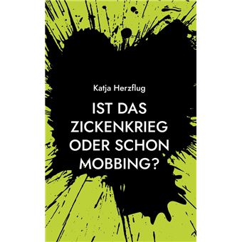 Ist das Zickenkrieg oder schon Mobbing? - ebook (ePub) - Katja Herzflug ...