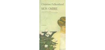 Mon ombre - broché - Christine Falkenland, Marc de Gouvenain, Lena ...