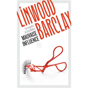 Mauvaise influence Les enquêtes de Zack Walker - Poche - Linwood ...