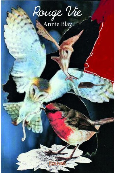 Rouge vie - broché - Annie Blay - Achat Livre | fnac