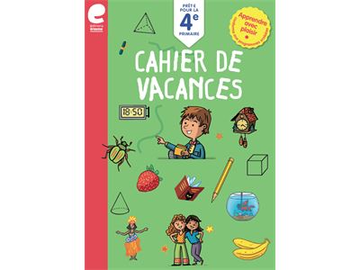 CAHIER DE VACANCES: VERS LA 4EME PRIMAIRE - broché - Erasme, Erasmus ...