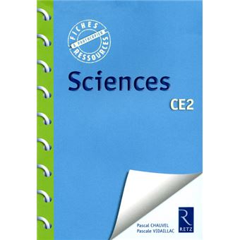 Sciences CE2 - broché - Jean-Luc Caron, Pascal Chauvel, Pascale ...