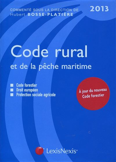 Code rural et de la peche maritime 2013. code forestier. droit europeen. protect Code forestier ...