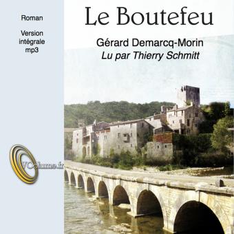 Le boutefeu 1 CD audio - Texte lu (CD) - Gérard Demarcq-Morin - Achat ...