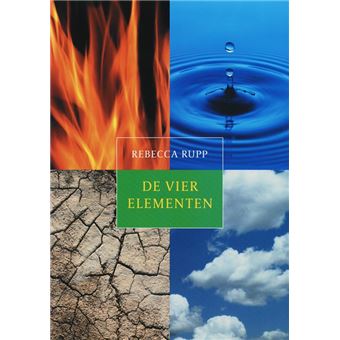 De vier elementen - broché - Rebecca Rupp - Achat Livre | fnac