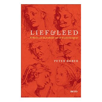 Lief en leed verhalen uit de praktijk van de psychotherapeut - broché ...