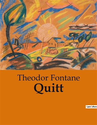 Quitt - broché - Theodor Fontane - Achat Livre | fnac