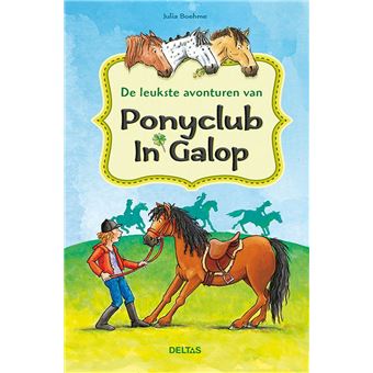Ponyclub in galop - De leukste avonturen van Ponyclub in Galop - Julia ...