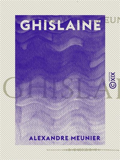 Ghislaine - ebook (ePub) - Alexandre Meunier - Achat ebook | fnac