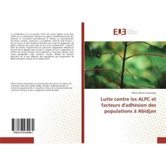 Lutte contre les ALPC et facteurs d'adhésion des populations à Abidjan - broché - Patrick ...