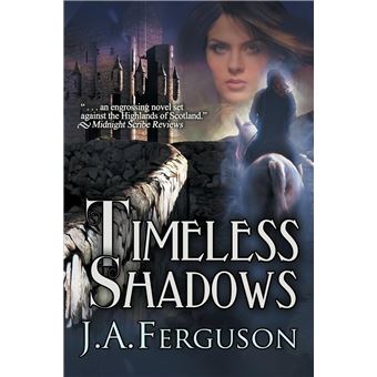 Timeless shadows - broché - J. A. Ferguson - Achat Livre ou ebook | fnac