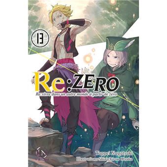 Re : Zéro - Tome 13 - Re:zero - Volume 13 - Tappei Nagatsuki ...