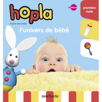 Hopla - L'univers de bébé - Collectif - cartonné - Achat Livre | fnac