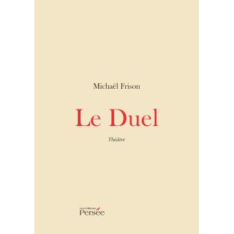 Le Duel - broché - Michaël Frison - Achat Livre | fnac