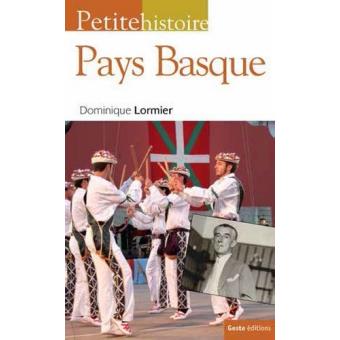 Petite histoire du Pays basque - Poche - Dominique Lormier - Achat ...