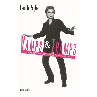 Vamps & Tramps Une théorie païenne de la sexualité - broché - Camille ...