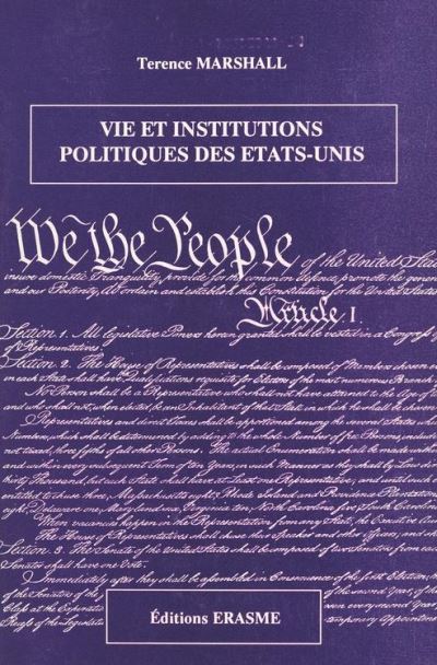 Vie et institutions politiques des Etats-Unis - Terence Marshall ...