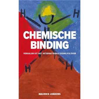 Chemische Binding verhalen uit het internationale bedrijfsleven ...