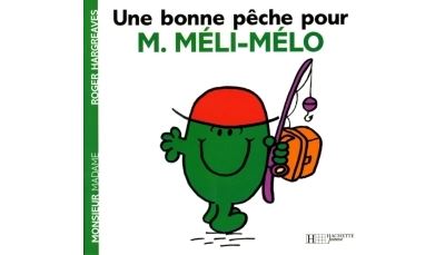 Monsieur Madame - Une bonne pêche pour Monsieur Méli-Mélo - Roger ...