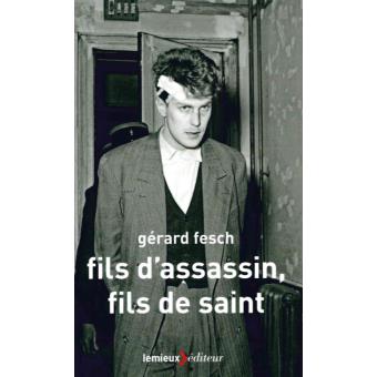 Fils d'assassin, fils de saint - broché - Gérard Fesch - Achat Livre | fnac