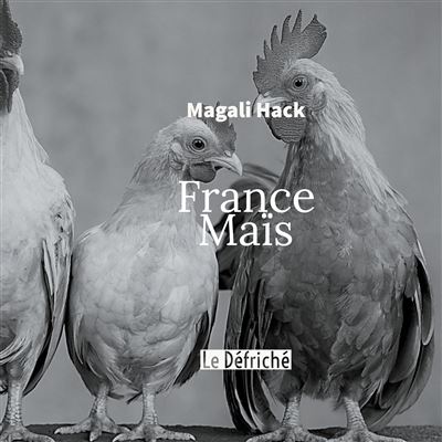 France Maïs - broché - Magali Hack - Achat Livre | fnac