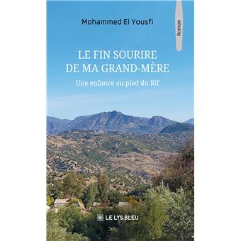Le fin sourire de ma grand-mère - broché - Mohammed El Yousfi, Livre ...