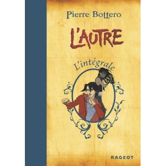 Intégrale L'Autre - ebook (ePub) - Pierre Bottero - Achat ebook | fnac