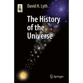 The history of the universe - Poche - David Lyth - Achat Livre ou ebook ...