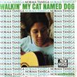 Walkin' My Cat Named Dog - Norma Tanega - CD album - Achat & prix | fnac
