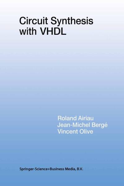 Circuit synthesis with VHDL - relié - Collectif - Achat Livre ou ebook ...