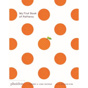 My first book of patterns - cartonné - Bobby George, June George ...
