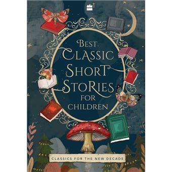 BEST CLASSIC SHORT STORIES FOR CHILDREN - Achat Livre ou ebook | fnac
