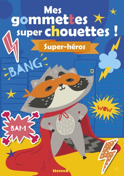 Mes gommettes super chouettes ! Super-héros - broché - Collectif ...
