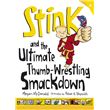 Stink - Stink and the Ultimate Thumb-Wrestling Smackdown - Megan ...