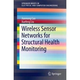 Wireless sensor networks for structural health monitoring - Poche - Jiannong Cao - Achat Livre ...