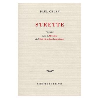 Strette / Méridien / Entretien dans la montagne Poèmes - broché - Paul ...